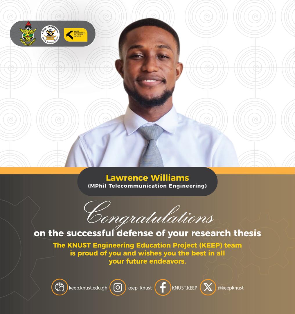 Congratulations Lawrence Williams | KEEP - KNUST Engineering Education Project | African Centre ...